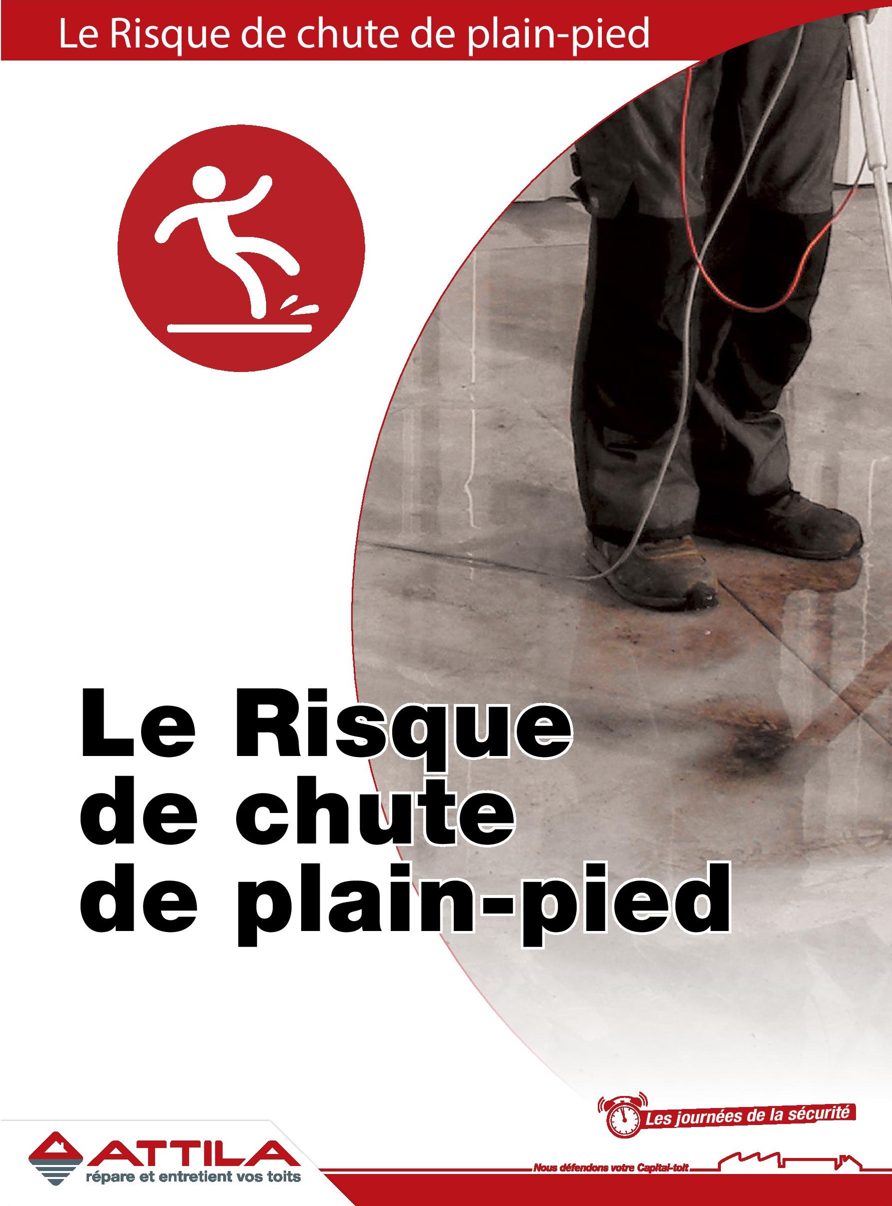 LA MINUTE SECURITE ATTILA : ATTENTION A LA CHUTE DE PLAIN-PIED | ATTILA