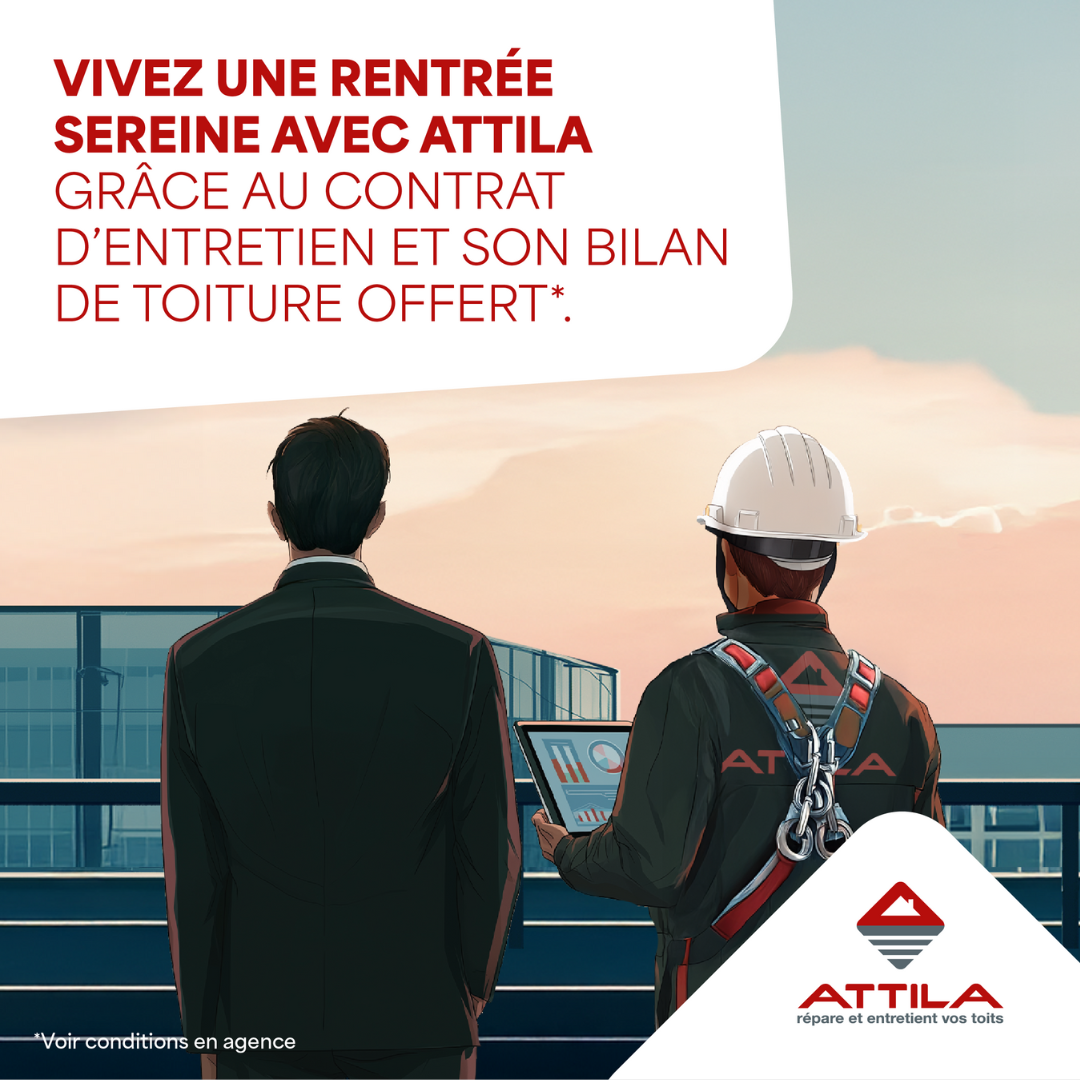LE CONTRAT D’ENTRETIEN DE TOITURE ATTILA : PROTEGEZ VOTRE CAPITAL-TOIT ...